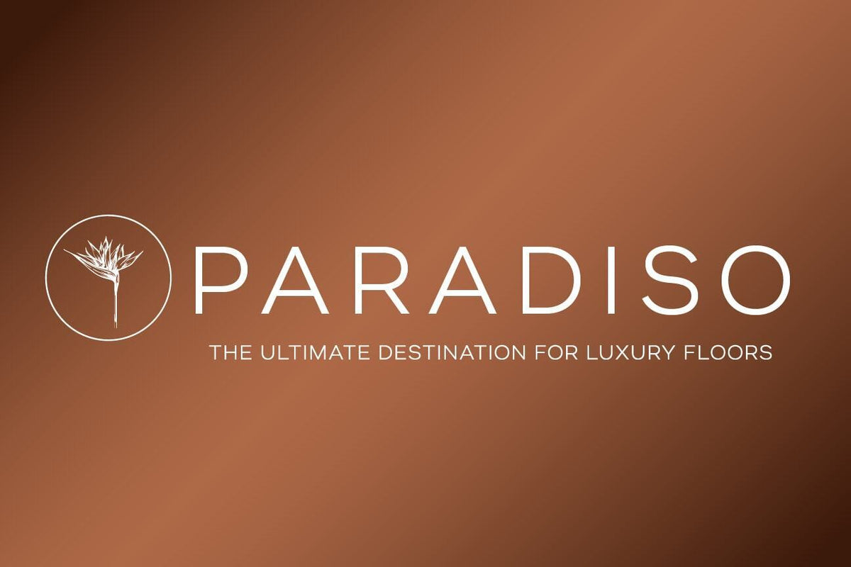 Paradiso Flooring I The Ultimate Destination For Luxury Flooring